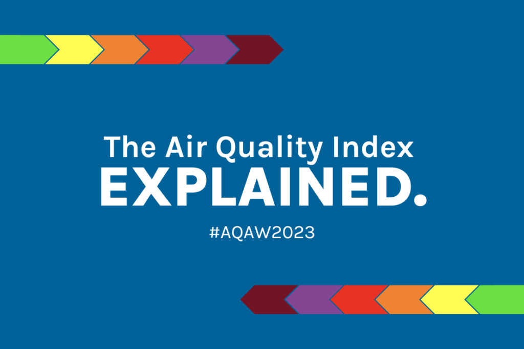 Be air aware with the Air Quality Index - Environmental Initiative